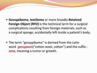 Gossypiboma | PPTX