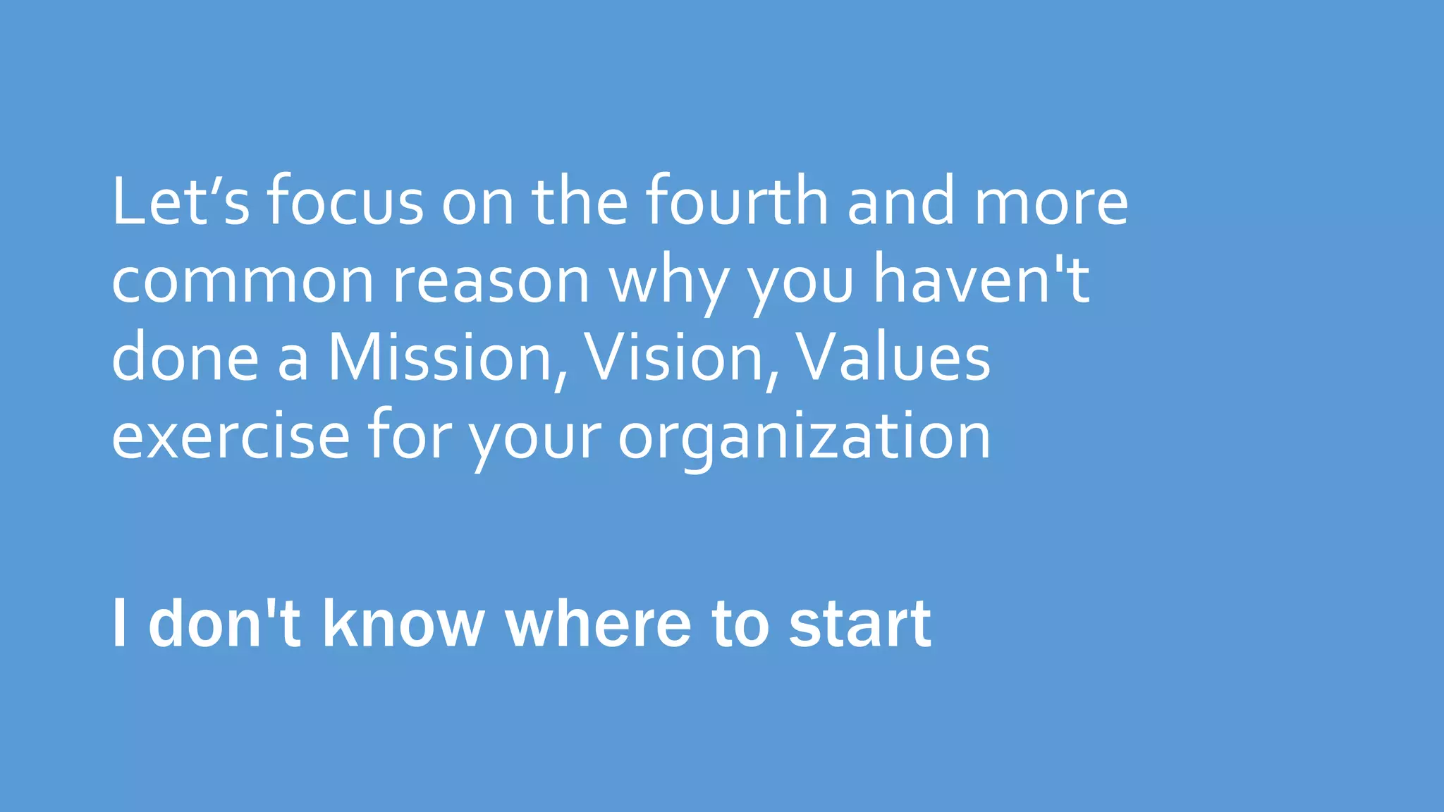The Mission, Vision, Value Exercise | PPTX