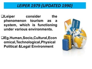 Whole Tourism System Model- Neil Leiper | PPTX