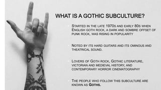 Fashion Subcultures-Goth | PPTX