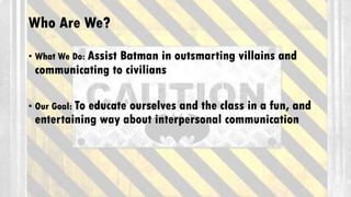 Gotham City Council of Communication | PPT