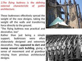 GOTHIC ARCHITECTURE -HISTORY OF ARCHITECTURE .pptx