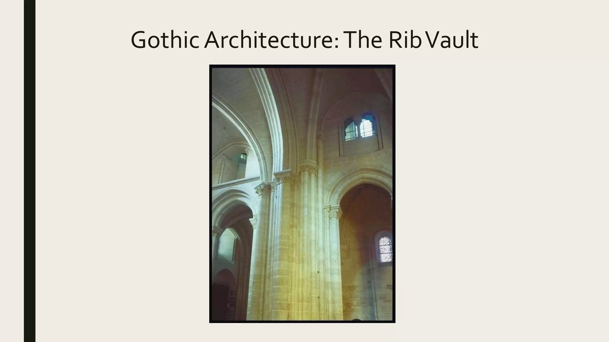 Characteristics of Gothic Architecture | PPTX