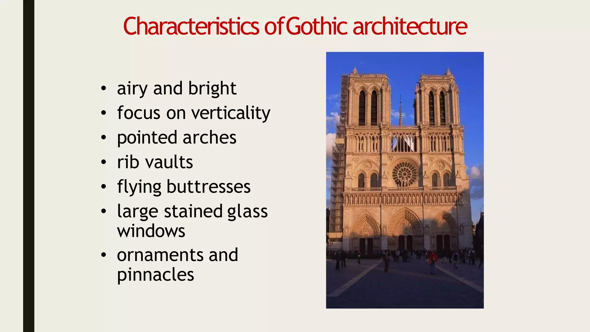 Characteristics of Gothic Architecture | PPTX