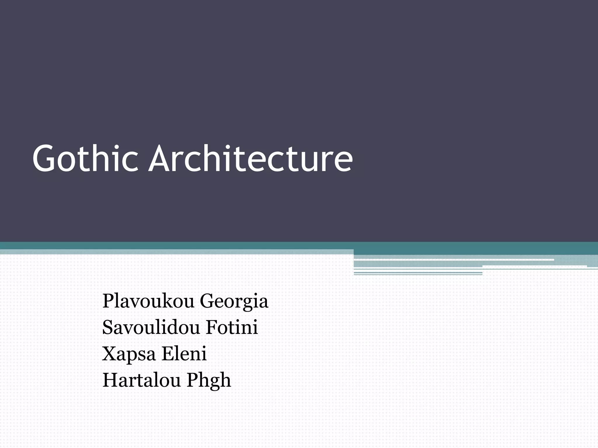Gothic architecture | PPT