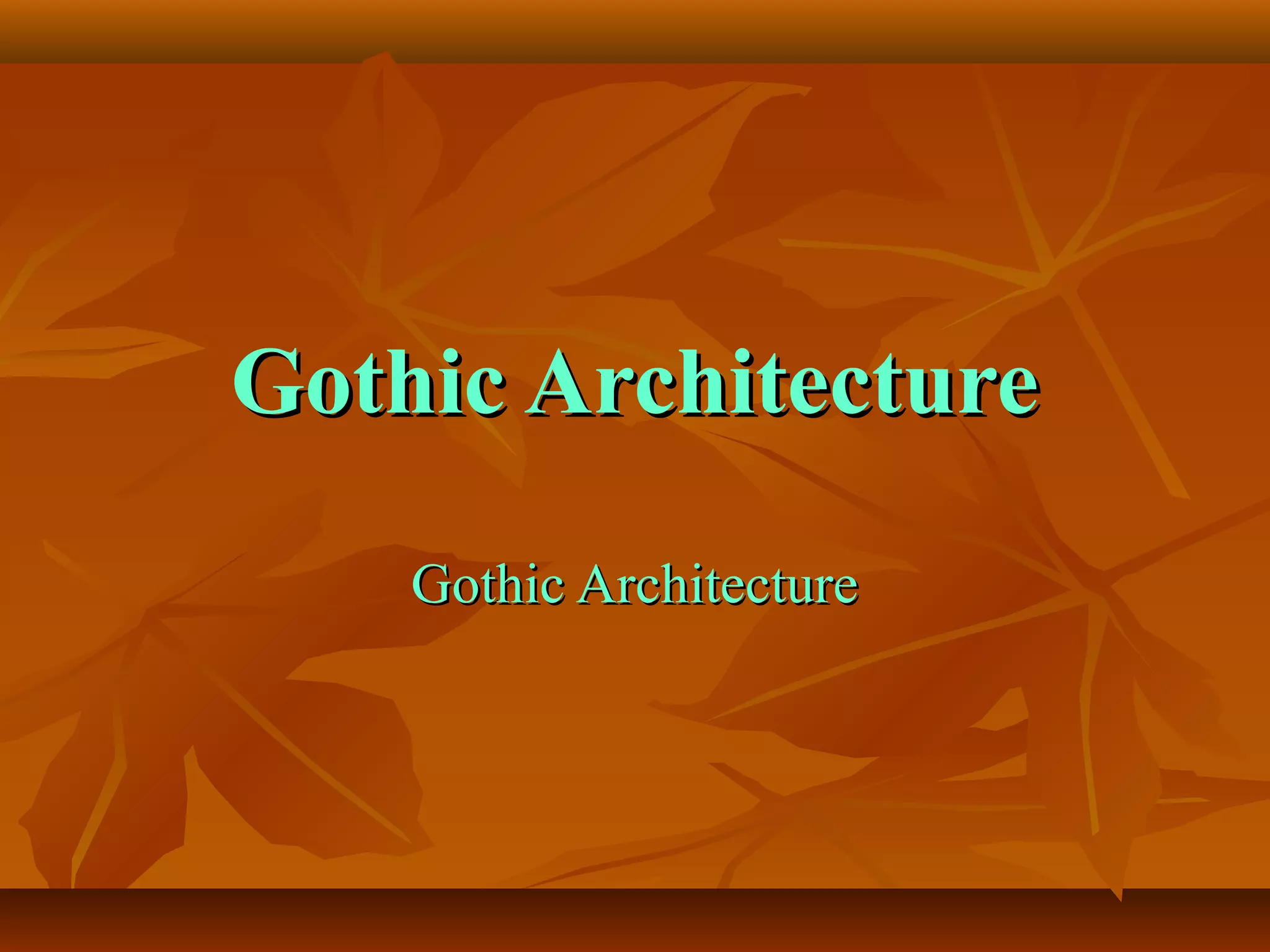 Gothic architecture | PPT