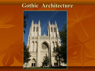 Gothic architecture | PPT