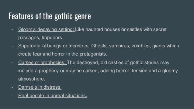 The Gothic genre