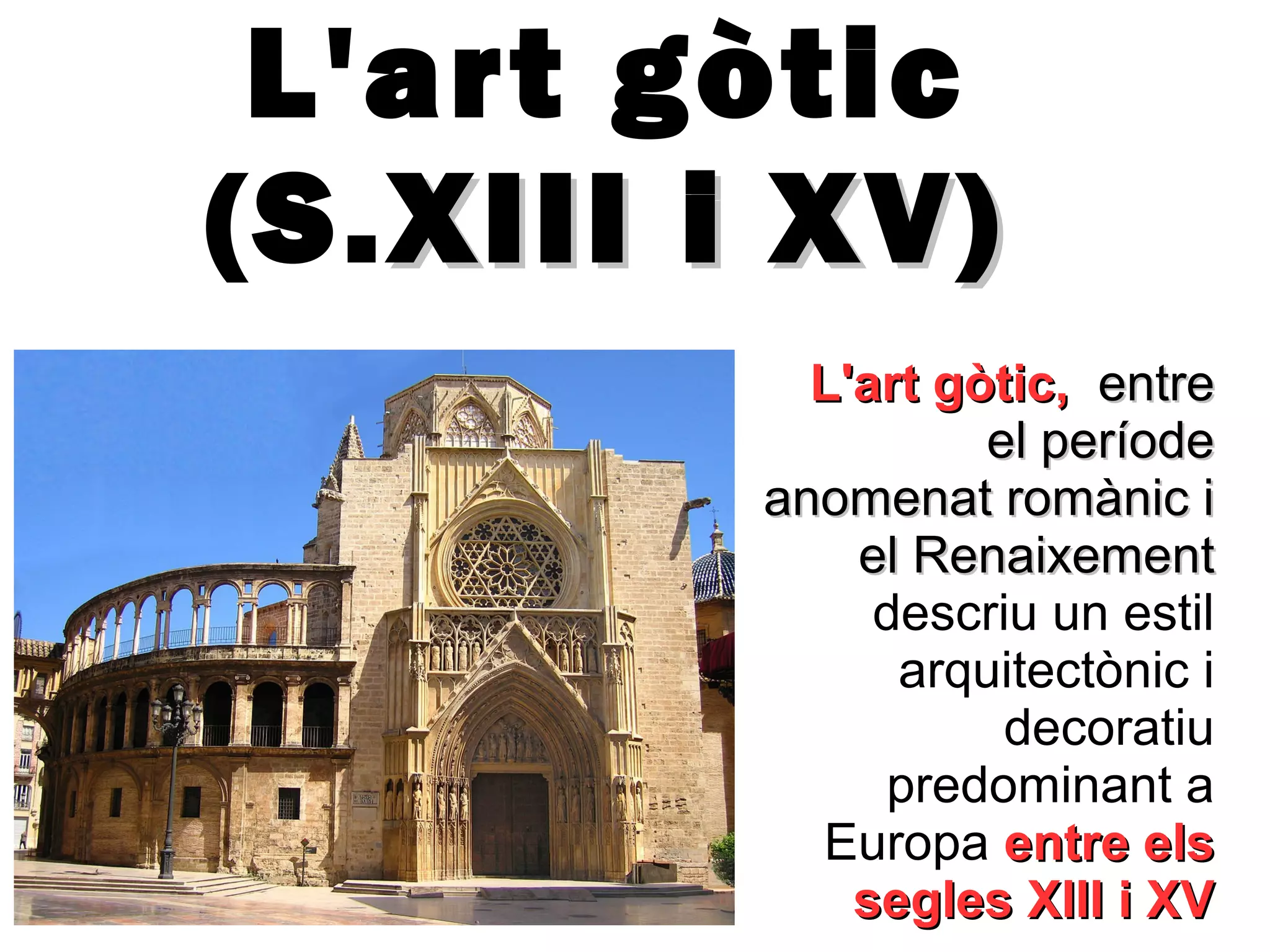 L'art gòtic (S.XIII i XV) | ODP