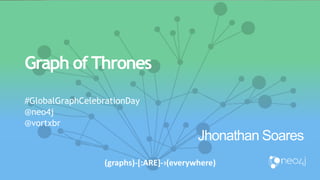 Graph of Thrones - Neo4j + Game of Thrones | PPT