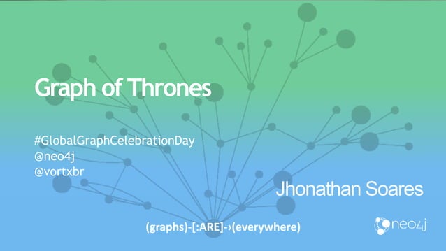 Graph of Thrones - Neo4j + Game of Thrones | PPT
