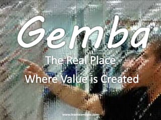Go to gemba | PPTX