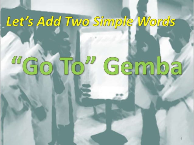 Go to gemba | PPTX