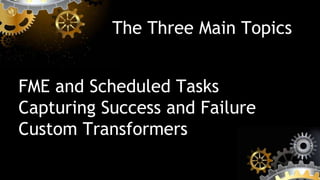 Go to Seep and Let FME do the Work | PPT