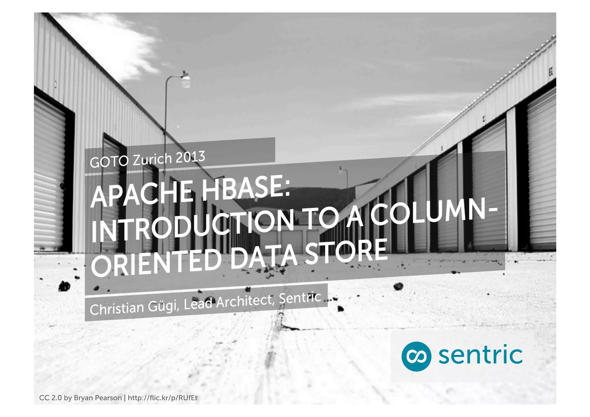 Apache HBase: Introduction to a column-oriented data store | PPT