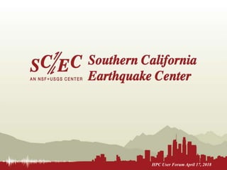 HPC Use for Earthquake Research | PPT