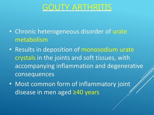 Gout - Clinical features , diagnosis and management | PPTX