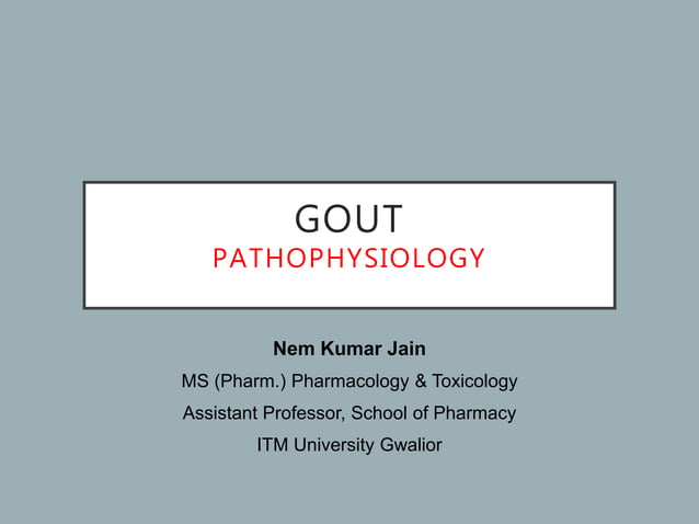 Pathophysiology of Gout | PPTX | Endocrine and Metabolic Diseases | Diseases and Conditions