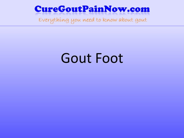 Gout Foot | PPT