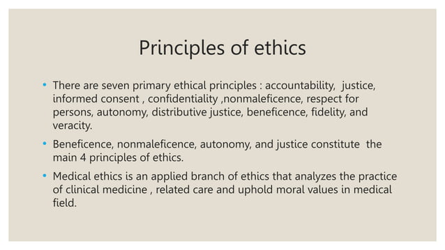 Principal ethics | PPTX | Healthcare Industry | Industries