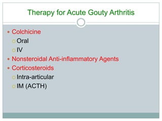 Gout & its treatment by srota dawn | PPTX