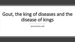 GOUT UPDATE AHMED YEHIA 2024, case based approach with application of ...