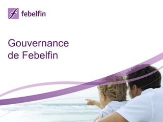 Gouvernance de Febelfin | PPT