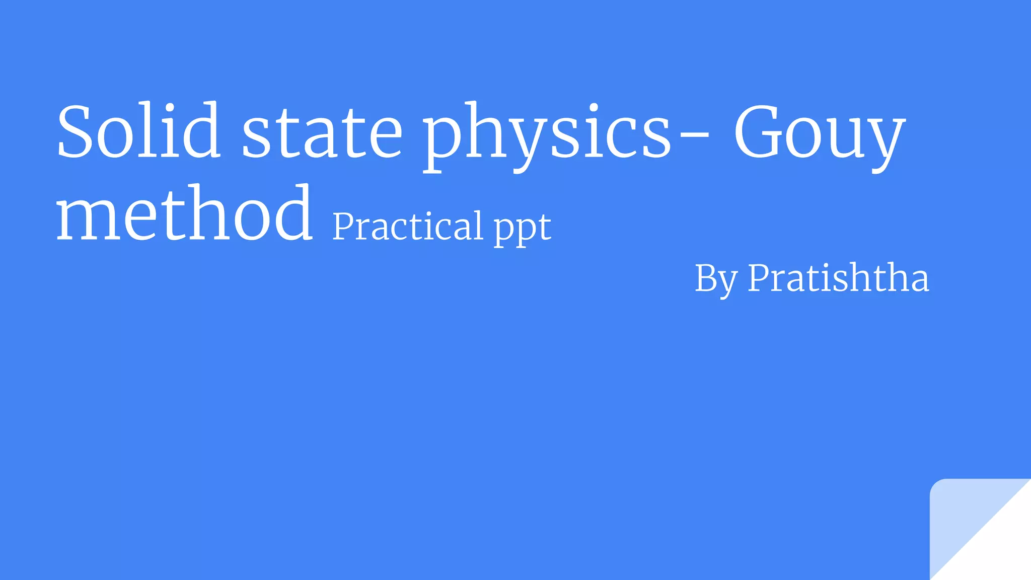 Gouy's method of magnetic susceptibility | PPTX