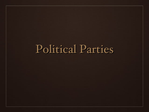 AP Gov Political Parties | PPT