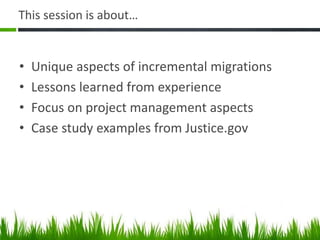 Drupal GovCon 2015 - Managing Incremental Migrations | PPT