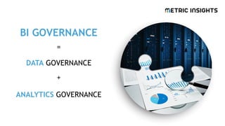 A Practical Guide to Business Intelligence Governance | PPTX