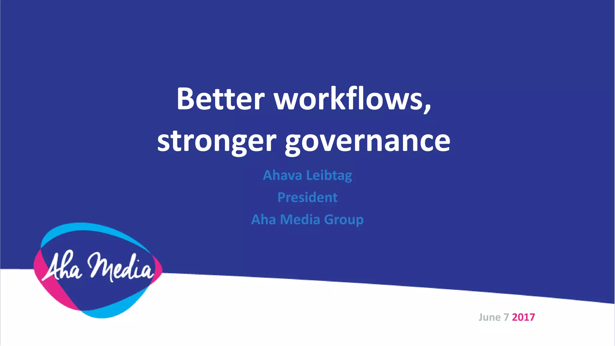 Better workflows, stronger governance | PPT