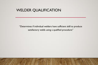 Documents Governing Welding Inspection and Qualification | PPT