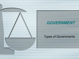 Government - types, functions, stucture, | PPT
