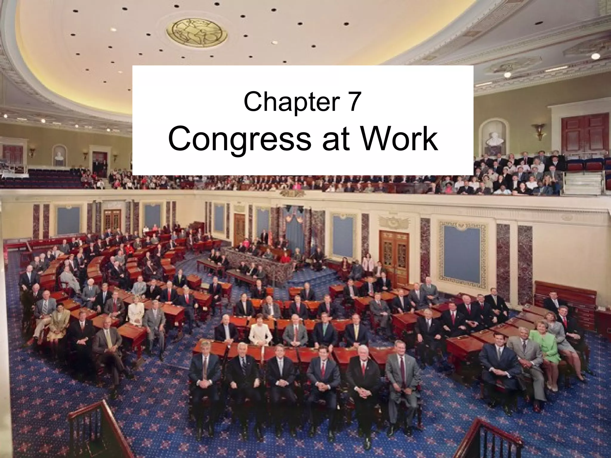 Government ch. 7 - congress at work | PPT