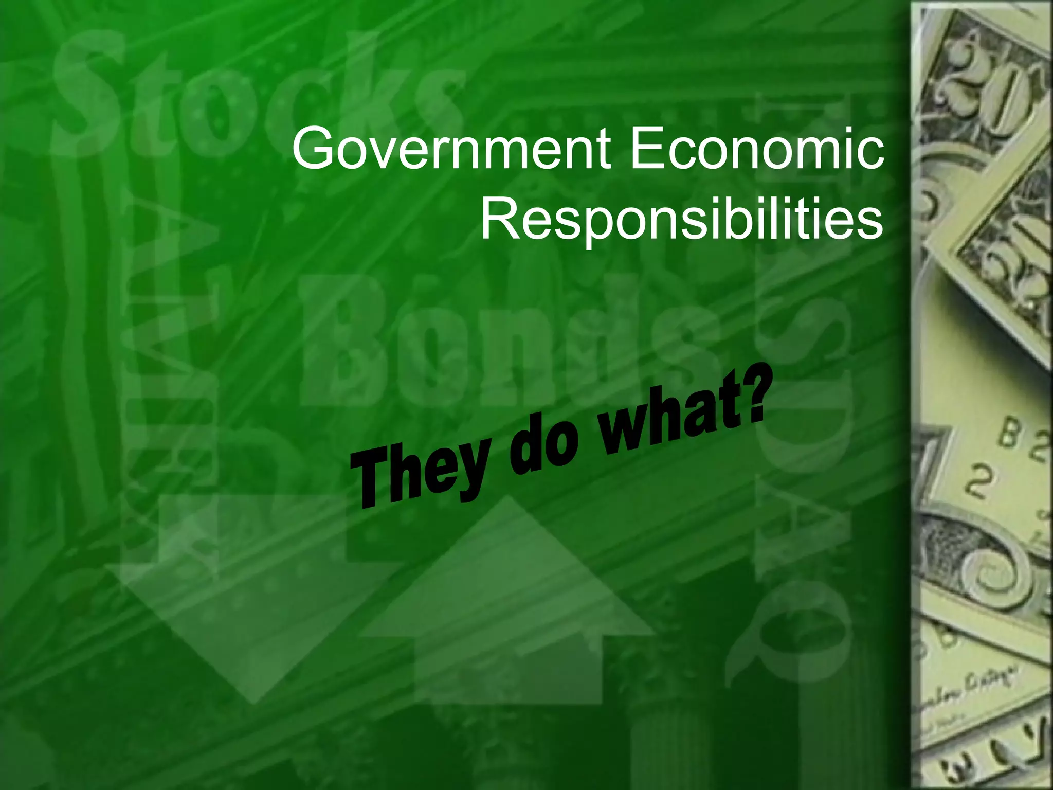 Governmental Economic Responsibilities | PPT