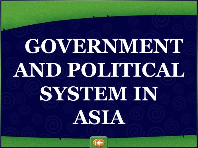 Government and Political System in Asia | PPTX | Civic affairs | Politics