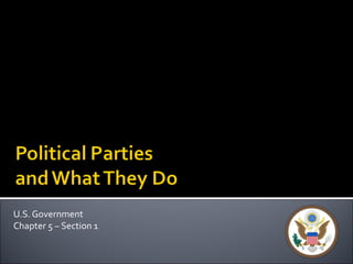 Chapter 5 - U.S. Government | PPT