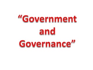 Government & Governance (SHS-G12/HUMMS) | PPTX