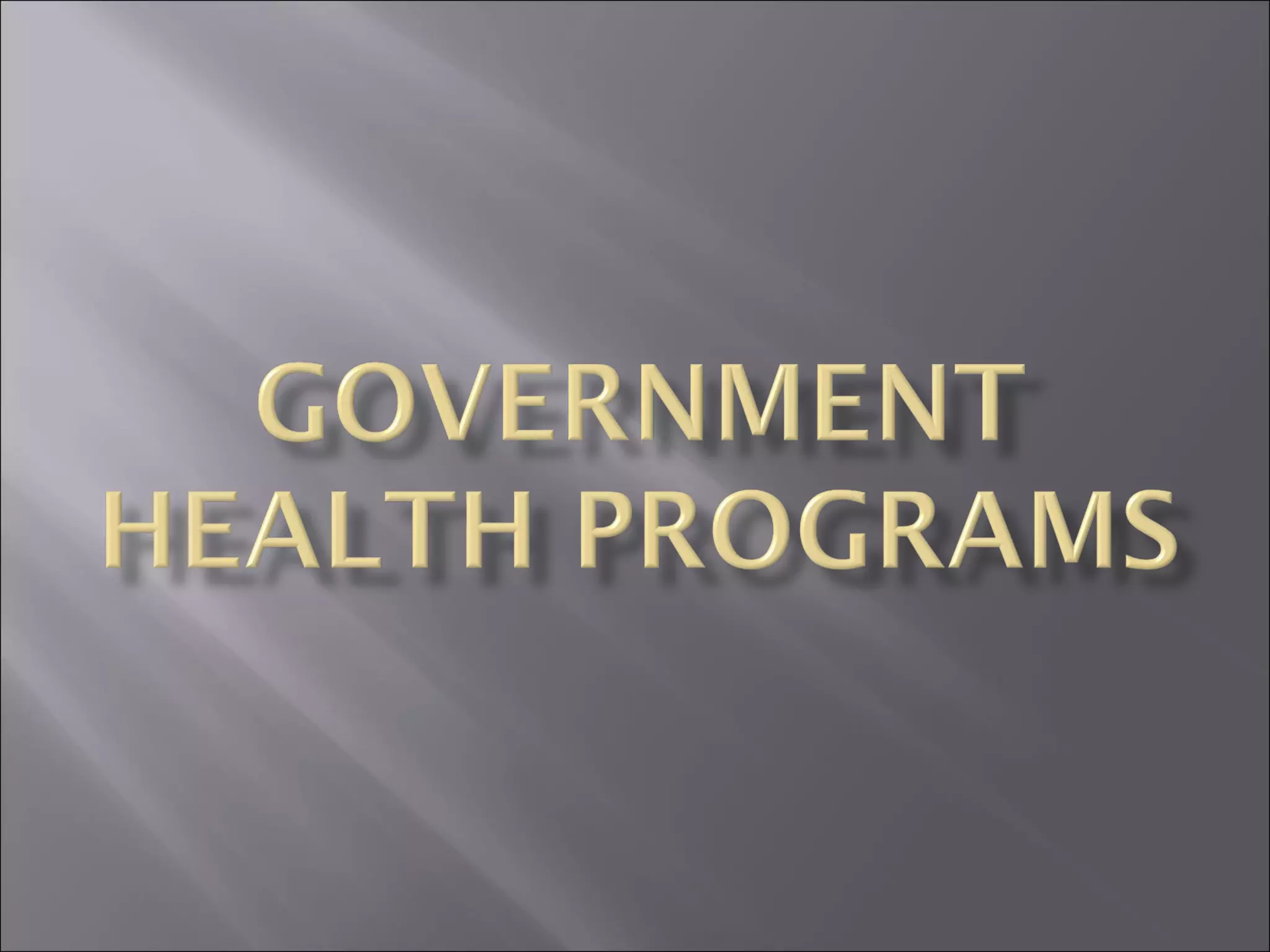 Government Health Programs. | PPT