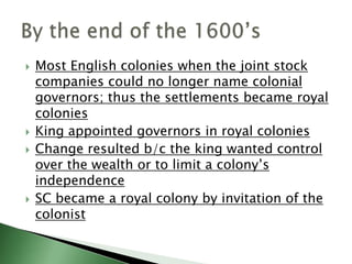 Government in colonial sc 8 1.6 | PPT