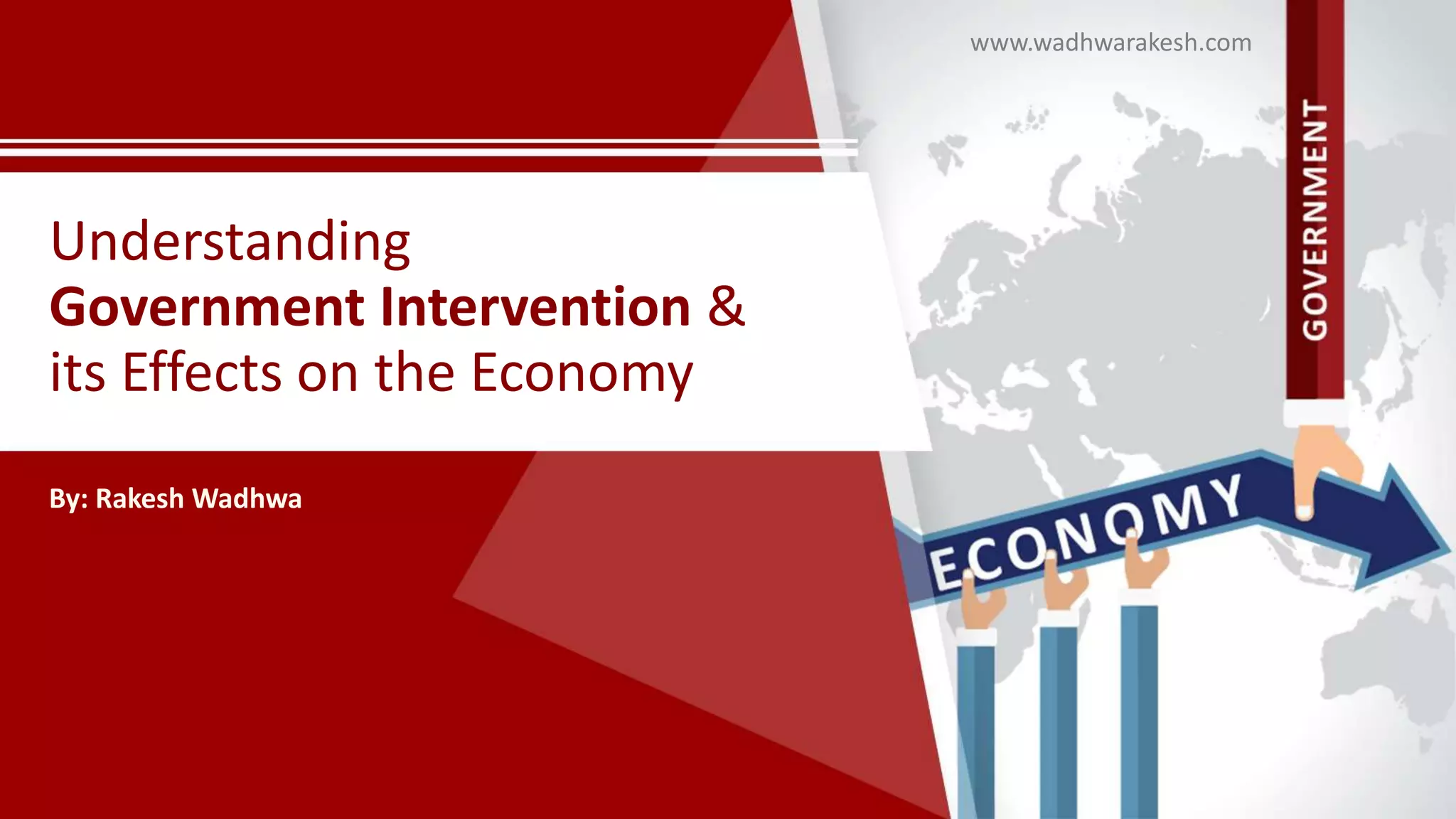 Government Intervention & its Effects on the Economy | PPTX