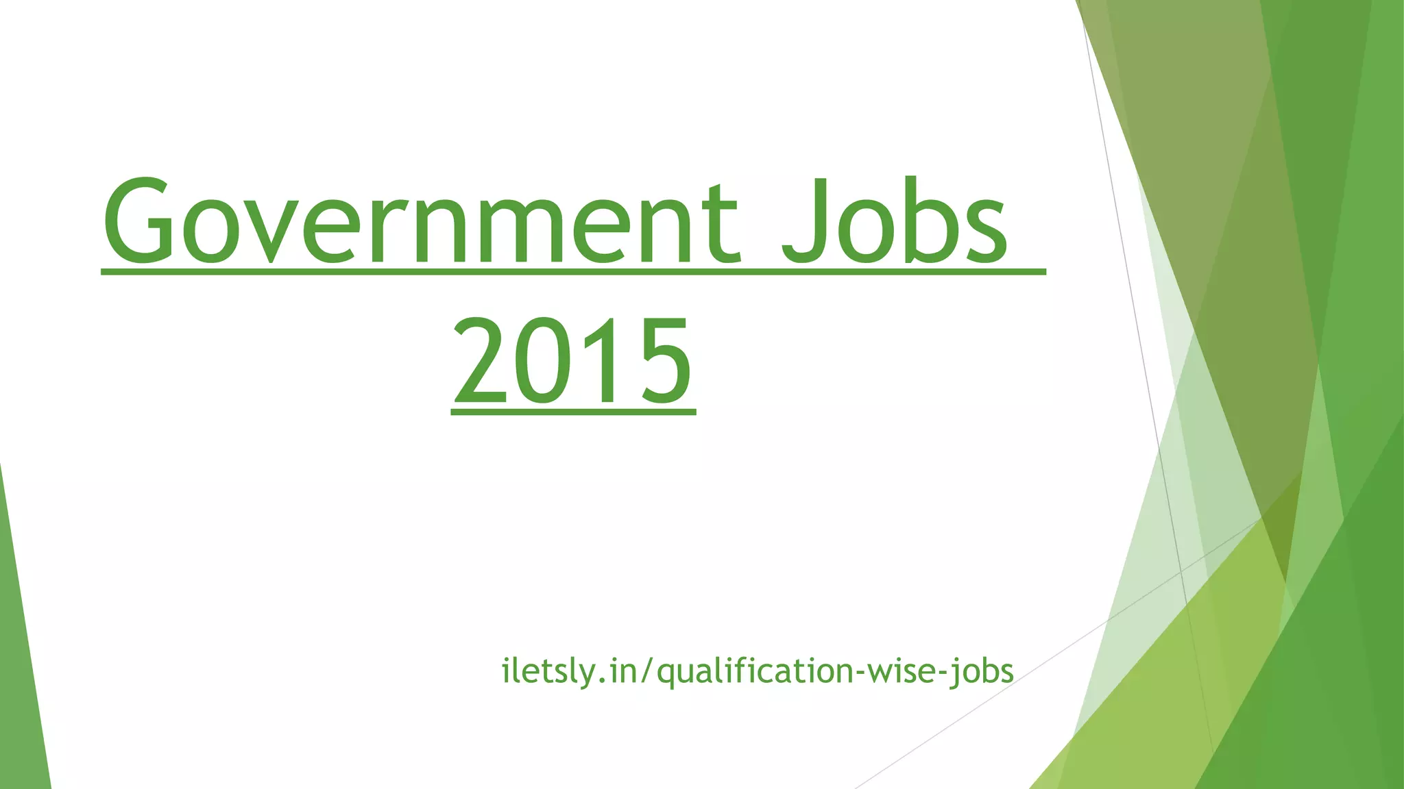 Government jobs 2015 | PPT