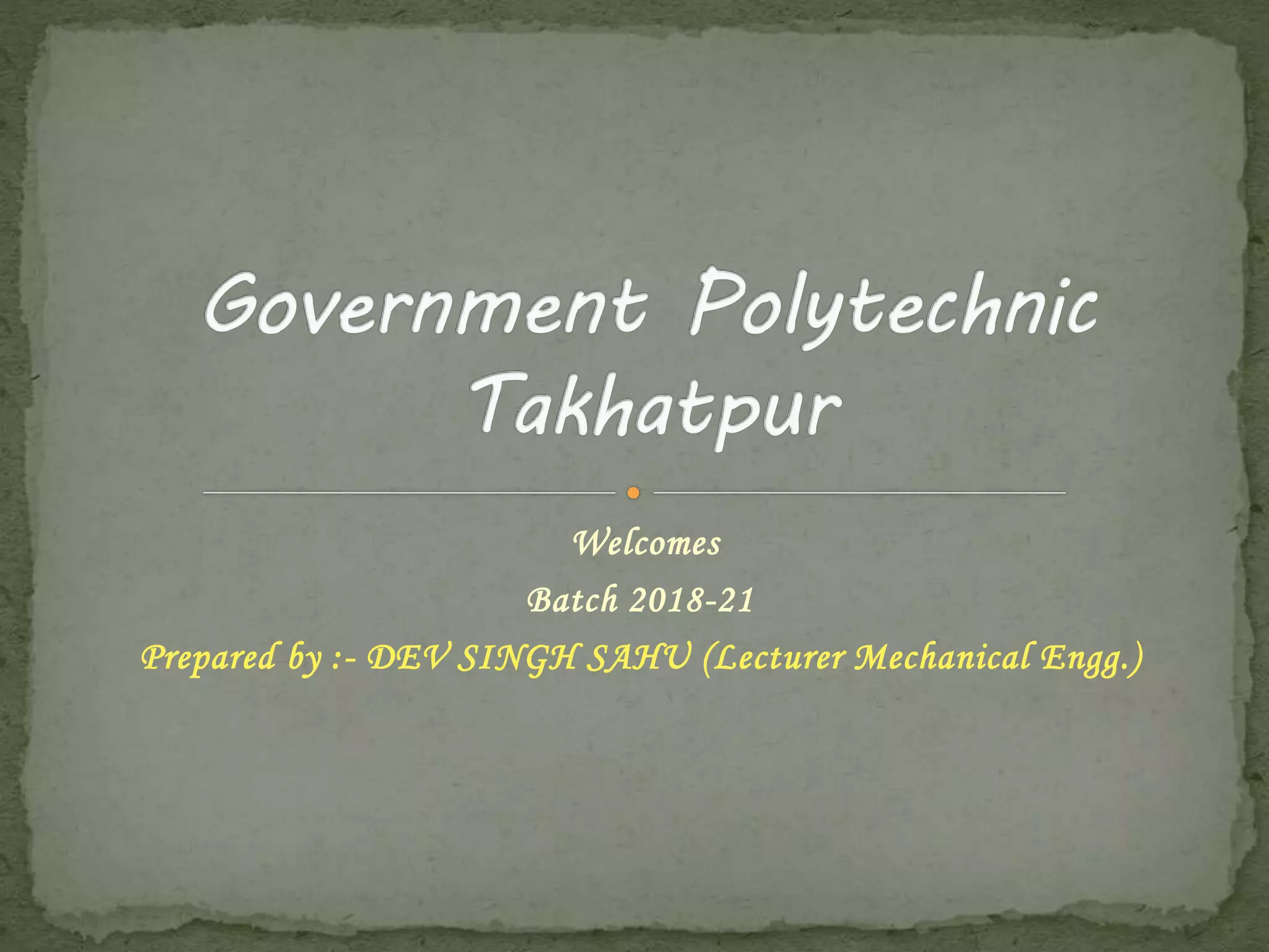 Government polytechnic takhatpur induction ppt | PPT