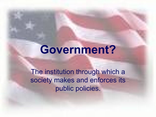 Government.Ppt Updated | PPT | Political Issues & policy | Politics