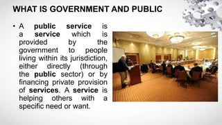 Government,private and public adminsitration | PPT