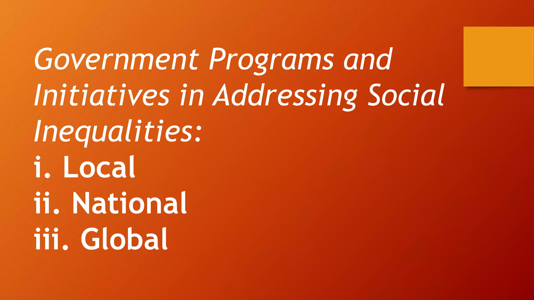 Government Programs and Initiatives in Addressing Social Inequality.pptx