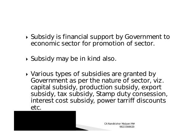 Government subsidies, Grants & Schemes
