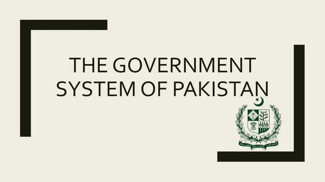 Government systems of pakistan | PPTX