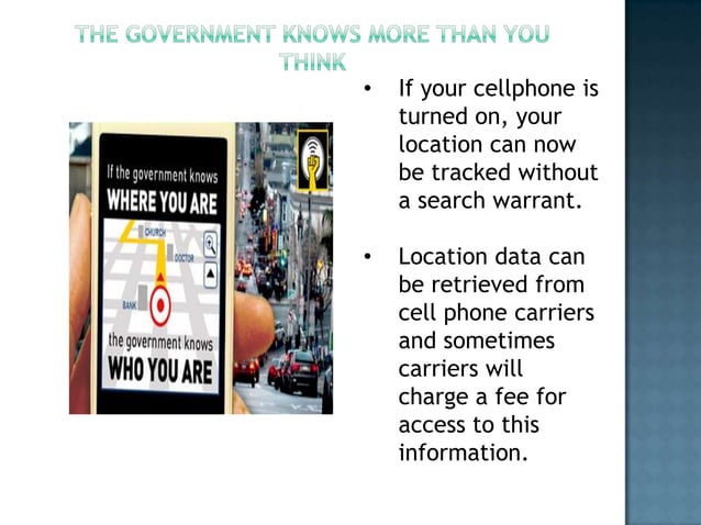 Government tracking your cell phone finished powerpoint version | PPTX